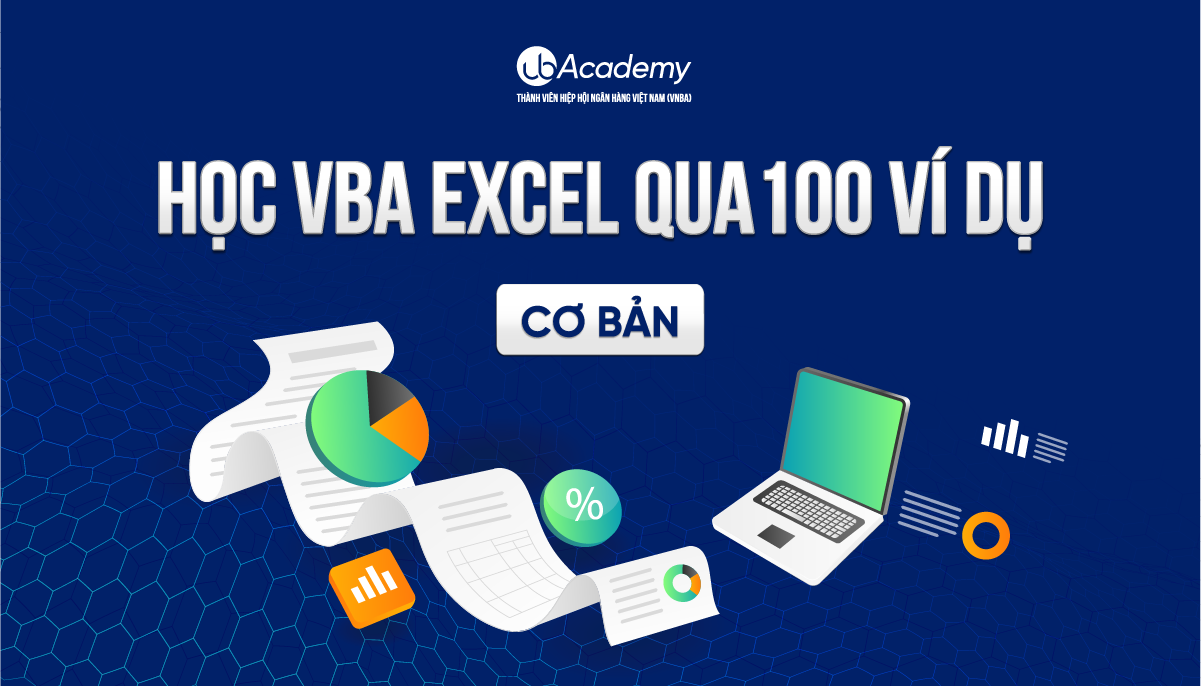 Học VBA Excel qua 100 ví dụ – Cơ bản | ub.net